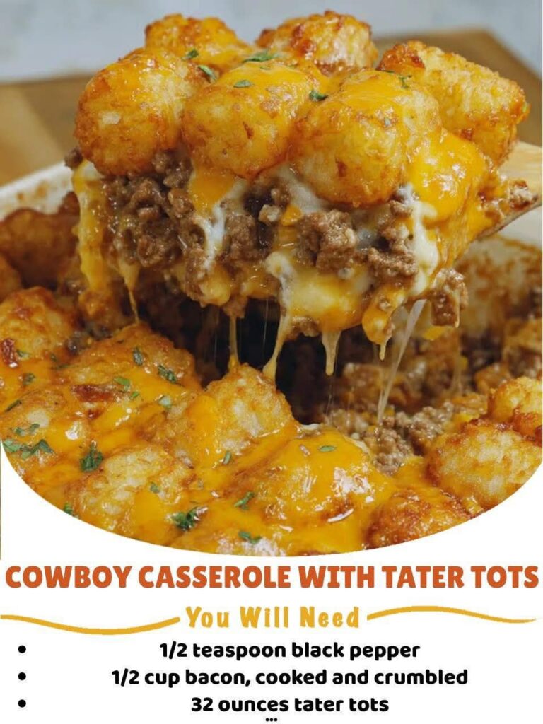 Cowboy Casserole Tater Tots – Grandma's Recipes