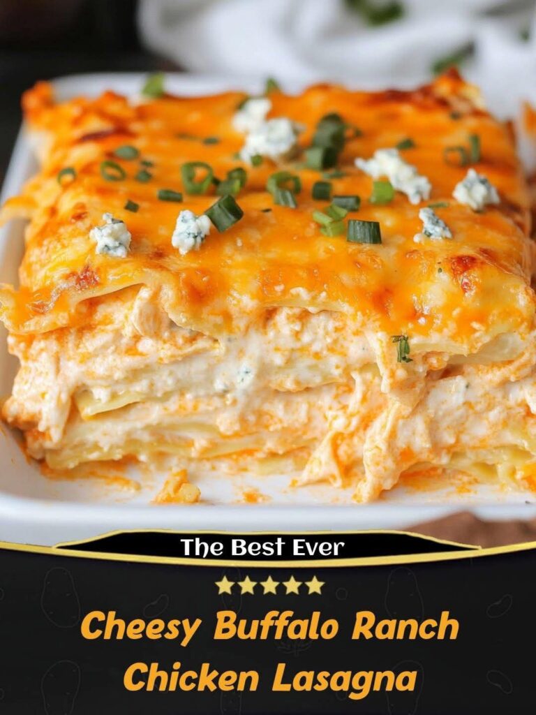 Cheesy Buffalo Ranch Chicken Lasagna – Grandma's Recipes